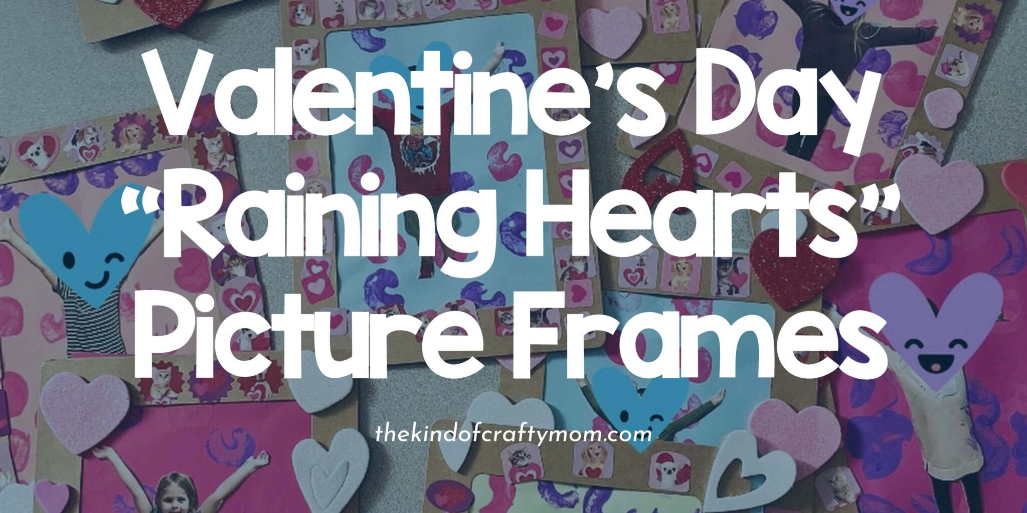 How to Make an Adorable Valentine’s Day Raining Hearts Craft - The ...