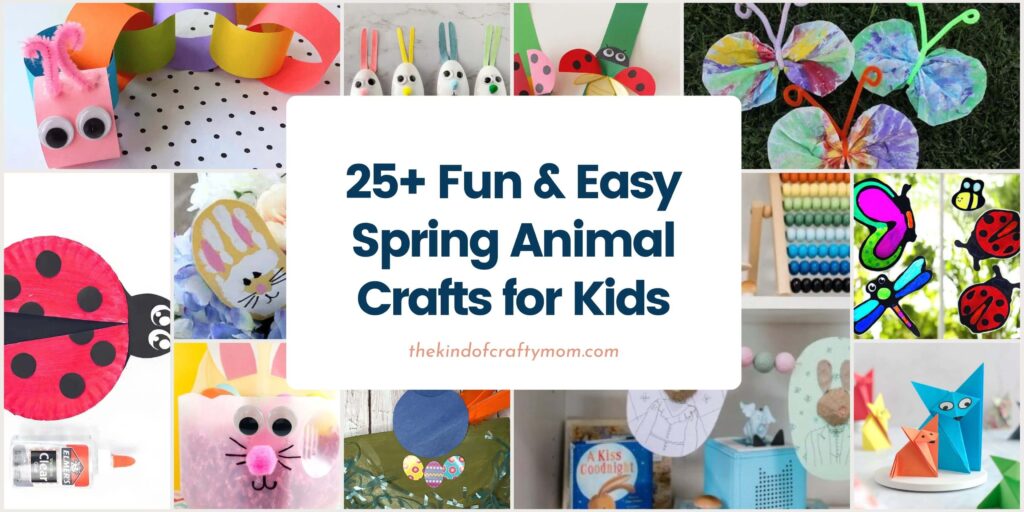 25+ Fun & Easy Spring Animal Crafts for Kids - The Crafty Christian Mom